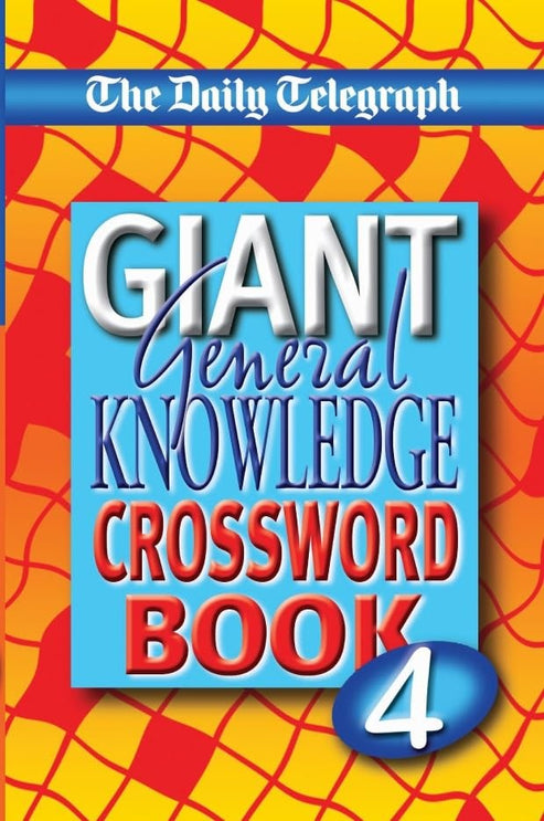 Daily Telegraph Giant General Knowledge Crossword Book 4 By Telegraph ...