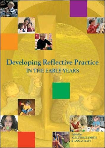 Developing Reflective Practice in the Early Years By Alice Paige-Smith ...