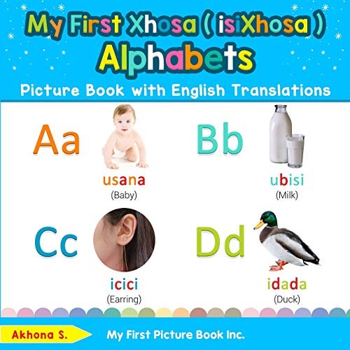 My First Xhosa ( isiXhosa ) Alphabets Picture Book with English ...