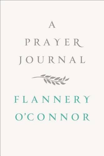 A Prayer Journal By Flannery O'connor| World of Books US