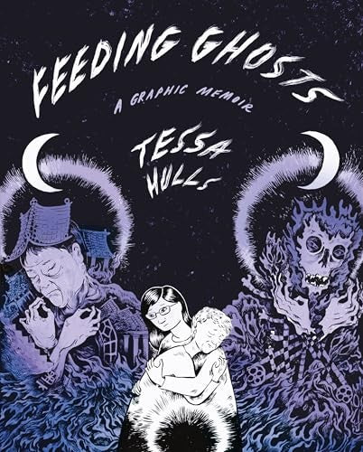 Feeding Ghosts By Tessa Hulls | World of Books US