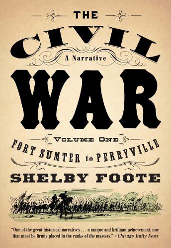 The Civil War: A Narrative By Shelby Foote | World of Books GB