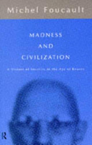 Madness and Civilization By Michel Foucault | World of Books GB