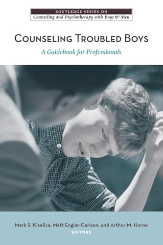 Counseling Troubled Boys By Mark S Kiselica | World of Books GB