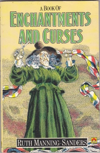 Book of Enchantments and Curses By Ruth Manning-Sanders| World of Books GB