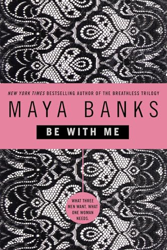 Be With Me By Maya Banks | World of Books US