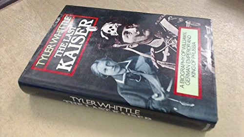 Last Kaiser By Tyler Whittle | World of Books GB