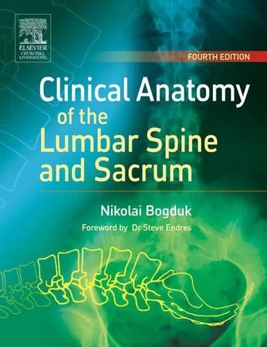 Clinical and Radiological Anatomy of the Lumbar Spine By Nikolai Bogduk ...