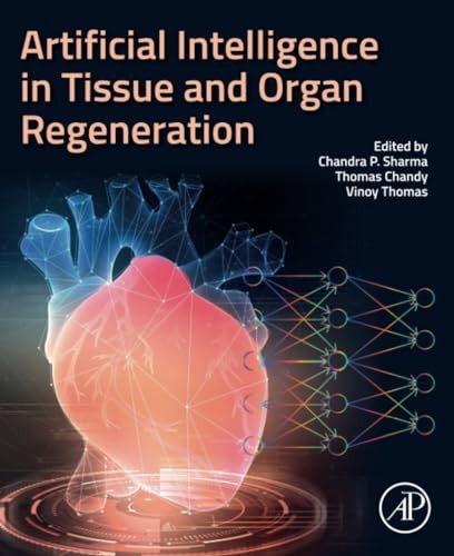 Artificial Intelligence in Tissue and Organ Regeneration By Thomas ...