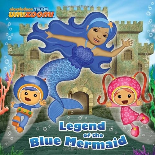 Legend of the Blue Mermaid (Team Umizoomi) By Random House | World of ...