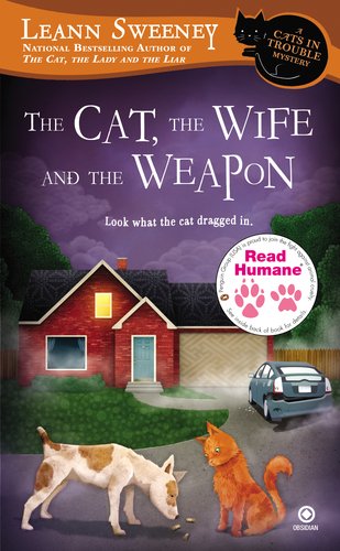 Read Humane the Cat, the Wife and the Weapon By Leann Sweeney | World ...