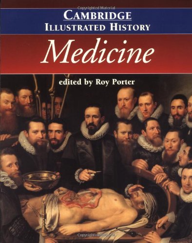 The Cambridge Illustrated History of Medicine By Roy Porter| World of ...