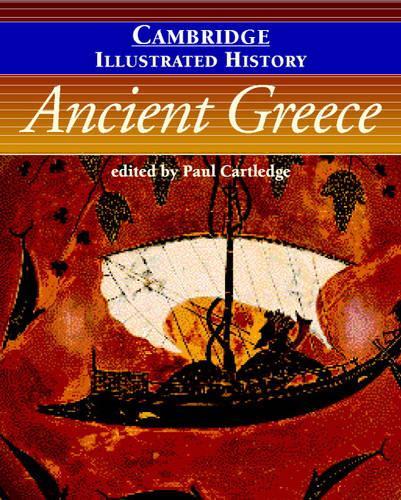 The Cambridge Illustrated History of Ancient Greece By Paul Cartledge ...