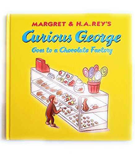 Curious George Goes to a Chocolate Factory (Kohl's cares) By Margret ...