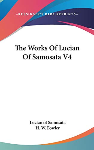 The Works Of Lucian Of Samosata V4 By Lucian Of Samosata | World of ...