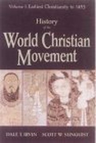 History of the World Christian Movement By Dale T Irvin | World of Books GB