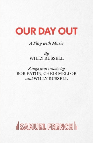 Our Day Out By Willy Russell | World of Books GB