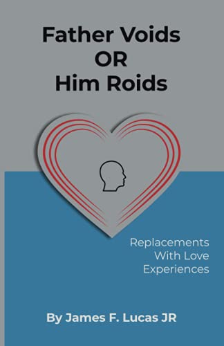 Father Voids Or Him Roids By James Frederick Lucas Jr | World of Books GB