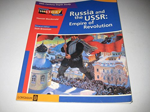 Russia and the USSR: Empire of Revolution 20th Century Depth Study By ...