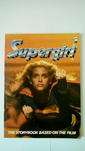 Supergirl - The Storybook Based On The Film By David Odell| World of ...