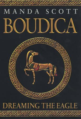 Boudica By Manda Scott | World of Books