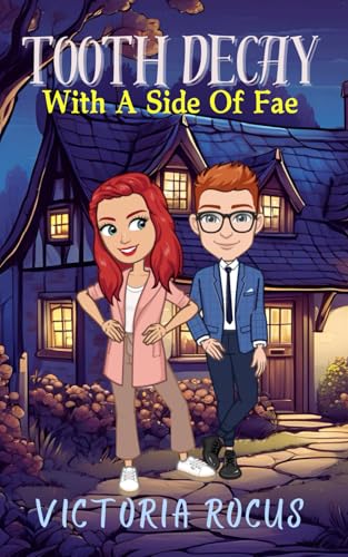 Tooth Decay With A Side Of Fae By Victoria Rocus | World of Books GB