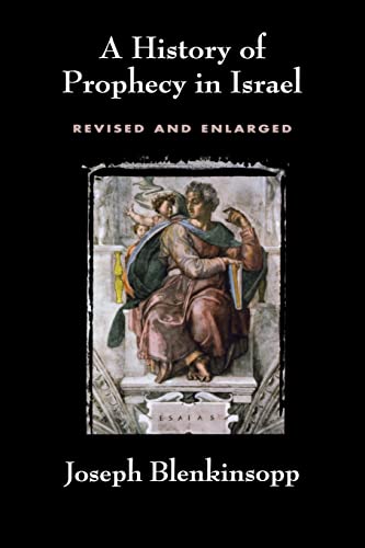 A History of Prophecy in Israel, Revised and Enlarged By Joseph ...
