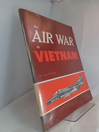 AIR WAR IN VIETNAM By Lou Drendel| World of Books AU