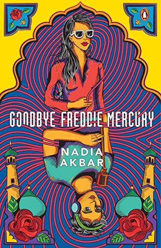 Goodbye Freddie Mercury By Nadia Akbar | World of Books US