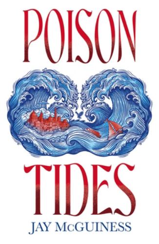 Poison Tides By Jay Mcguiness| World of Books GB