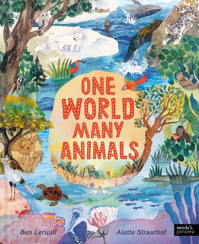 One World, Many Animals By Ben Lerwill | World of Books GB