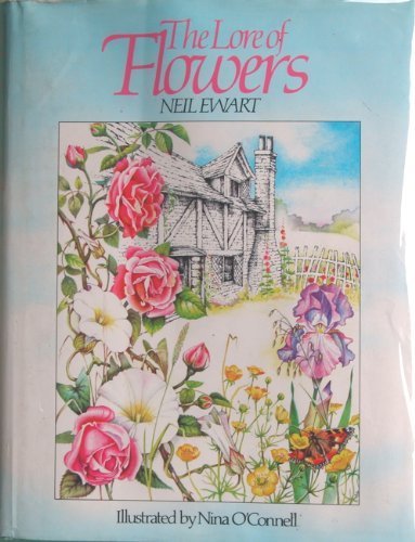 Lore of Flowers By Neil Ewart | World of Books US
