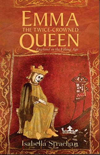 Emma, the Twice-crowned Queen By Isabella Strachan | World of Books US