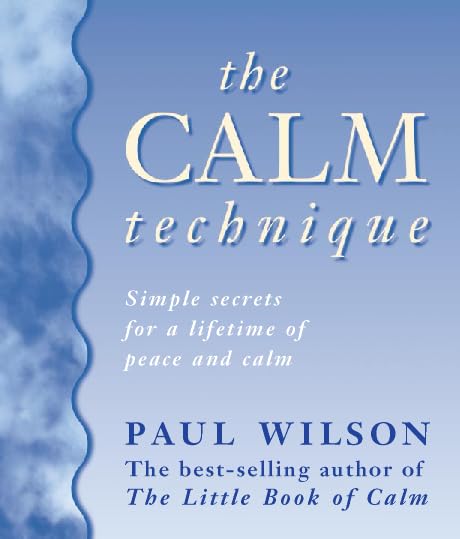The Calm Technique By Paul Wilson | World of Books AU