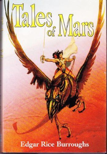 Tales of Mars Llana of Gathol and John Carter of Mars Barsoom By ...