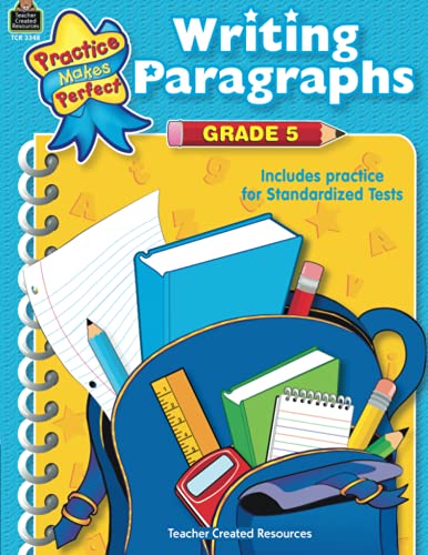 Writing Paragraphs Grade 5: Writing Paragraphs Grade 5 (Practice Makes ...