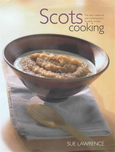 Scots Cooking By Sue Lawrence| World of Books GB