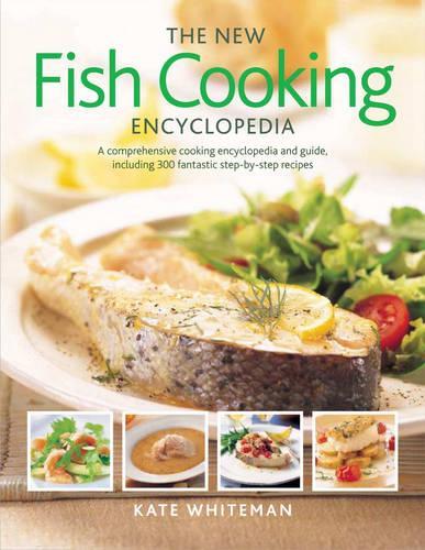 The New Fish Cooking Encyclopedia By Kate Whiteman | World of Books GB
