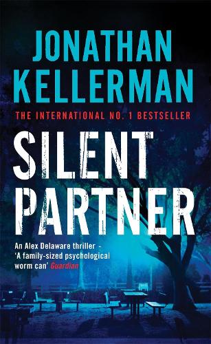 Silent Partner (Alex Delaware series, Book 4) By Jonathan Kellerman | World of Books GB