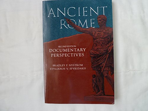 Ancient Rome: Documentary Perspectives By Nystrom Bradley P | World of ...