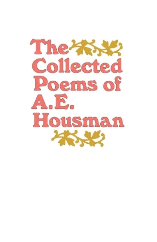 The Collected Poems of A. E. Housman By A E Housman | World of Books