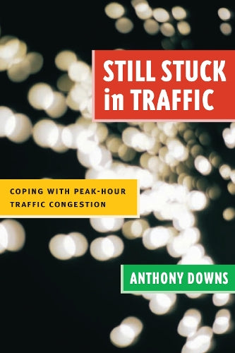 Still Stuck in Traffic By Anthony Downs | World of Books GB