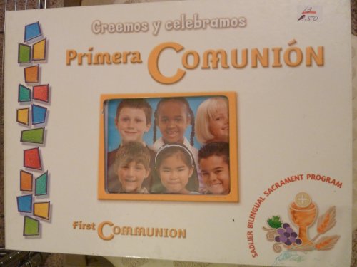 Creemos y celebramos, Primera Comunion/First Communion-SADLIER ...