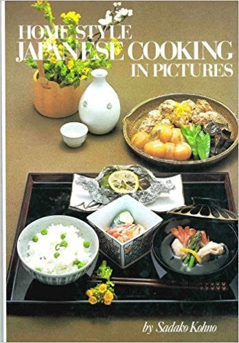 Home-style Japanese Cooking in Pictures By Sadako Kohno | World of Books US
