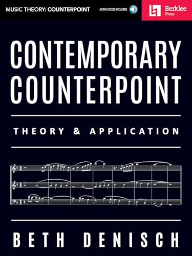 Contemporary Counterpoint - Theory and Application | Composition and ...