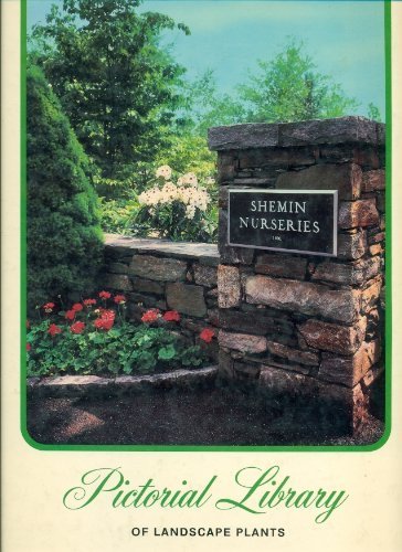 Pictorial Library of Landscape Plants: Northern Hardiness Zones 1-5 ...