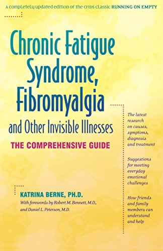 Chronic Fatigue Syndrome, Fibromyalgia and Other Invisible Illnesses By ...