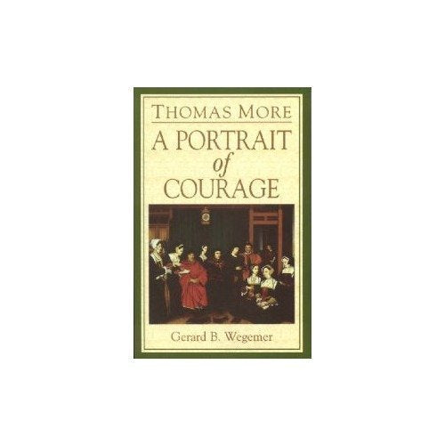 Thomas More By Gerard Wegemer | World of Books