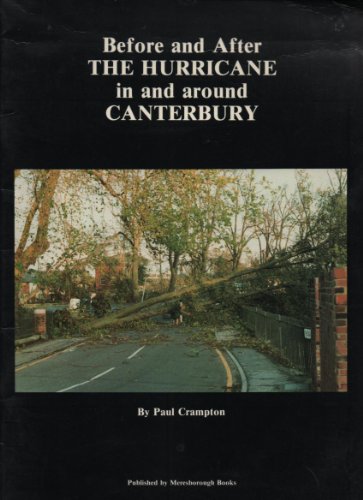 Before and After the Hurricane in and Around Canterbury By Paul ...