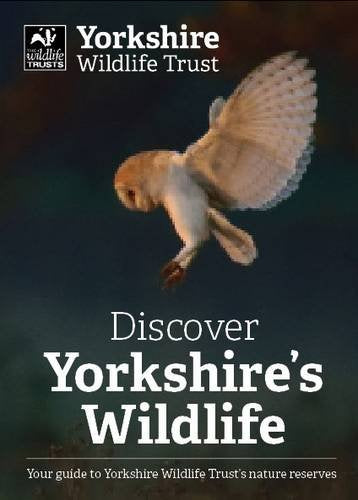 Discover Yorkshire's Wildlife By Jonathan Leadley | World of Books GB